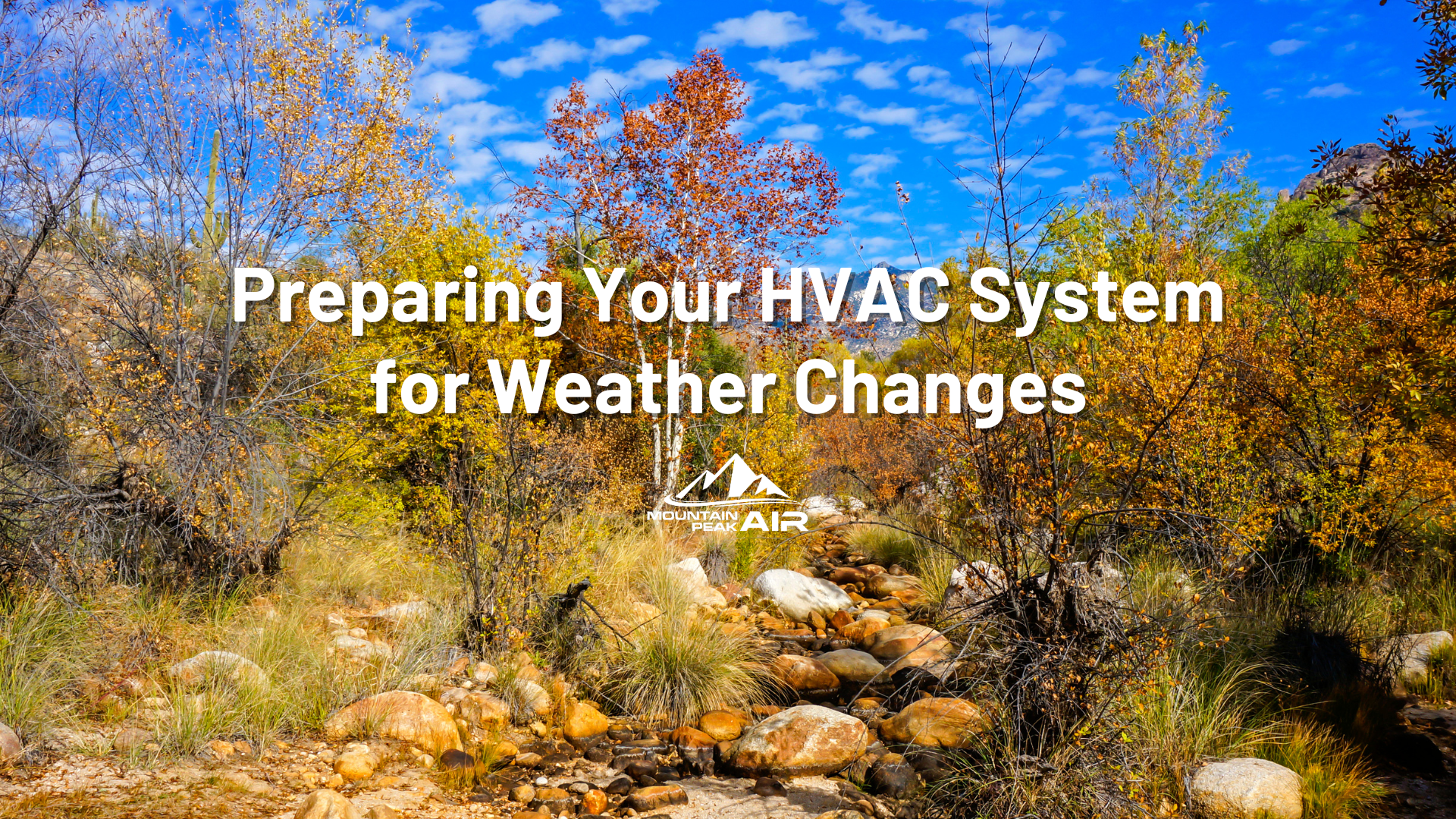 Preparing Your HVAC System for Weather Changes - Mountain Peak Air