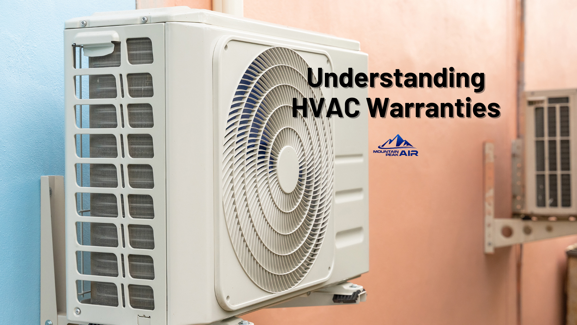 Understanding HVAC Warranties - Mountain Peak Air